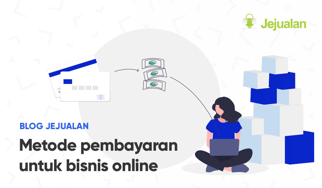5 Jenis Metode Pembayaran Paling Populer Untuk Bisnis Online Paling